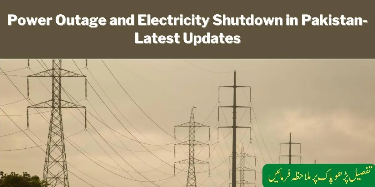 Power Outage and Electricity Shutdown Latest Updates