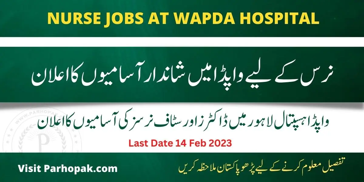 Doctor and Nurse Jobs 2023 at Wapda Hospital Lahore