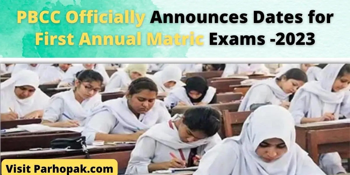 PBCC Officially Announced Dates for First Annual Matric Exams