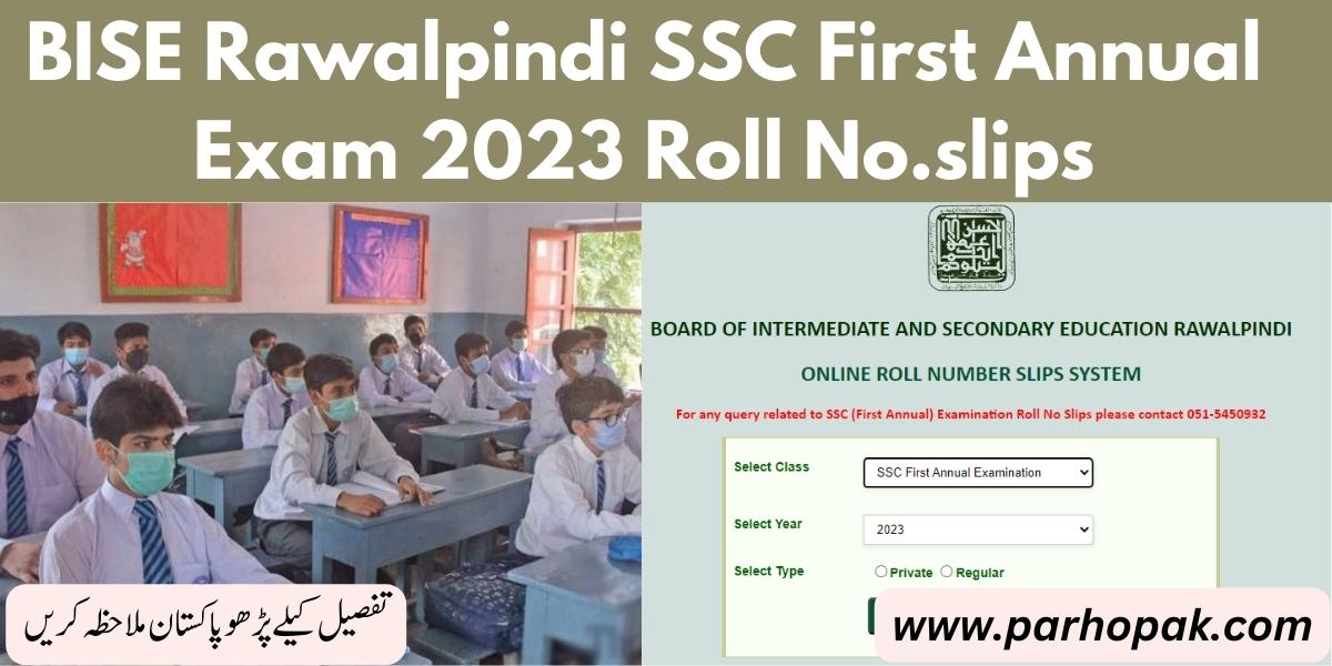 BISE Rawalpindi Roll No. SLips SSC First Annual Exam 2023