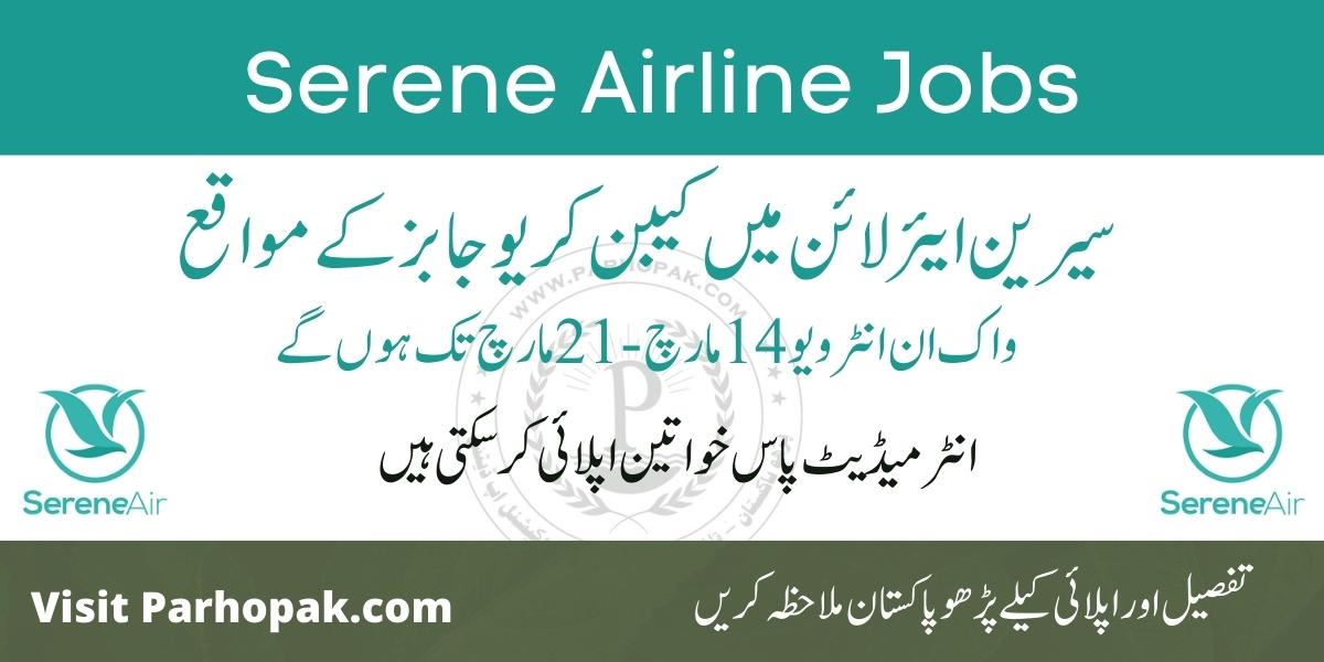 Serene Air Cabin Crew Trainees Jobs 2023 - Wak -In - Interview