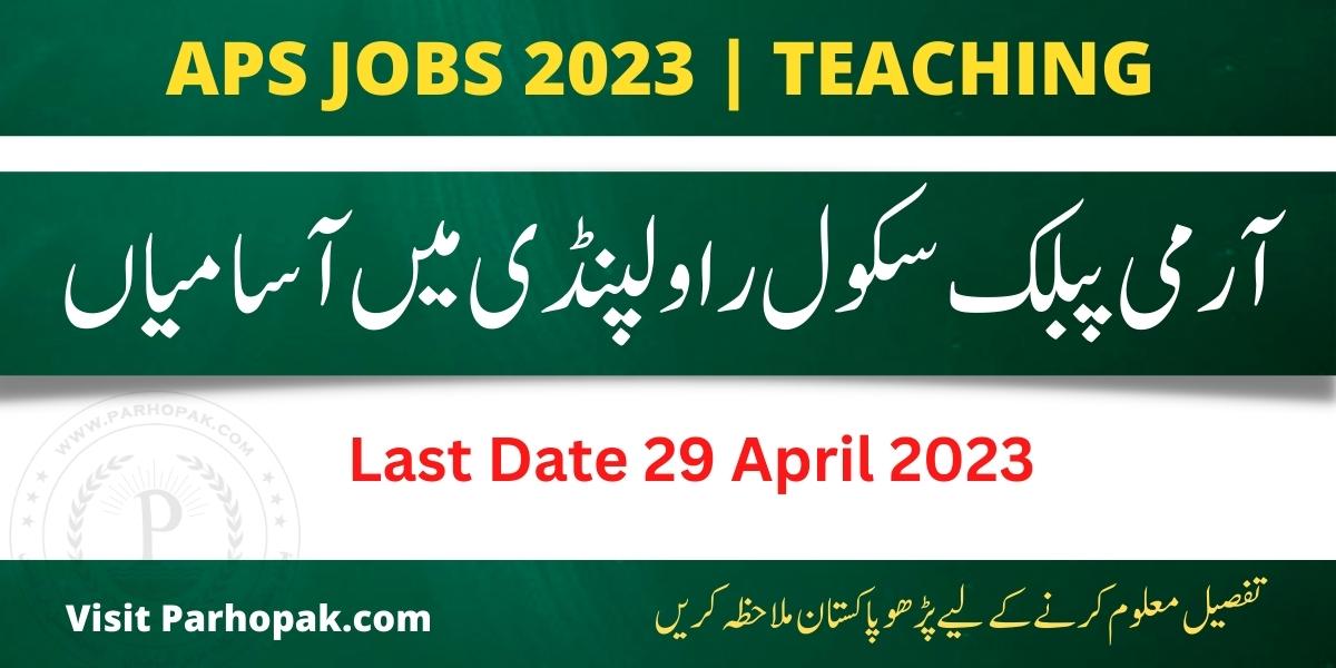 APS Jobs 2023 at Army Public School Rawalpindi Dhamial Campus