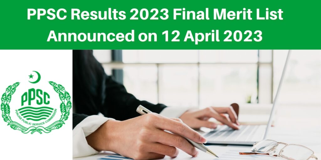 PPSC Final Results of Multiple Posts Announced on 12th April 2023