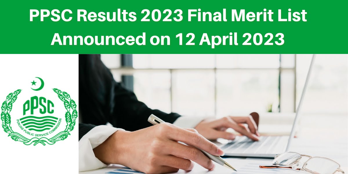PPSC Final Results of Multiple Posts Announced on 12th April 2023