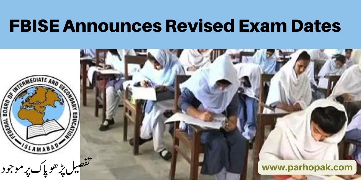 Federal Board FBISE Announces New Exam Dates