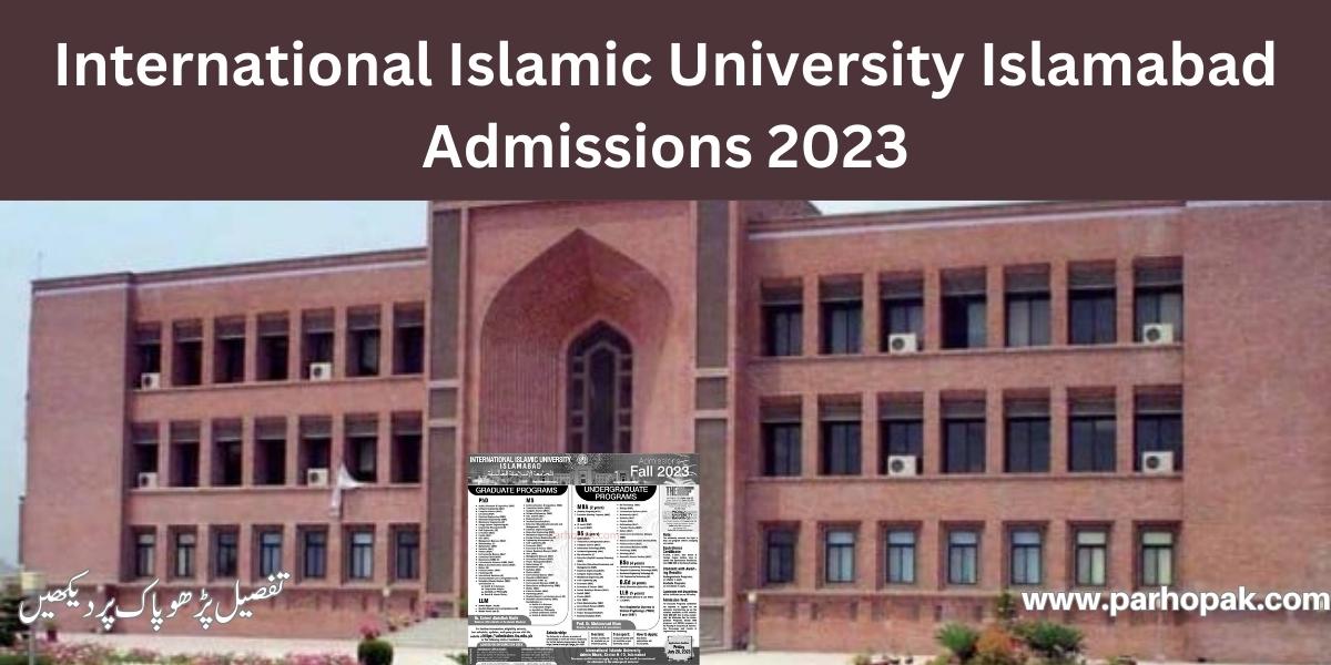 IIUI University Admissions 2023 - International Islamic University ...