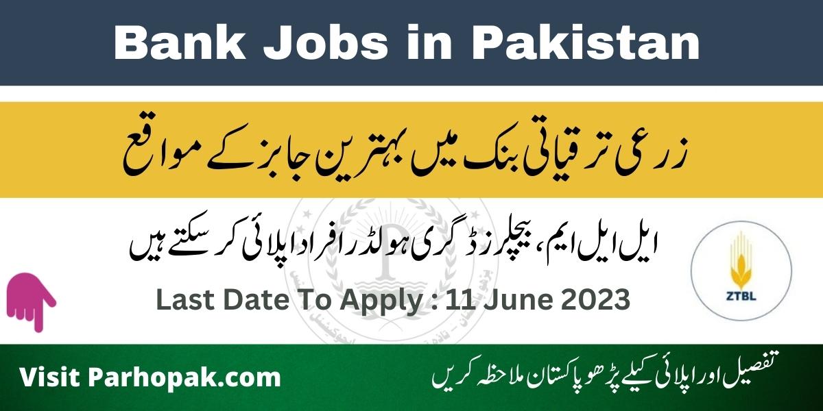 Zarai Tarqiati Bank Limited ZTBL Jobs June 2023 Apply Online