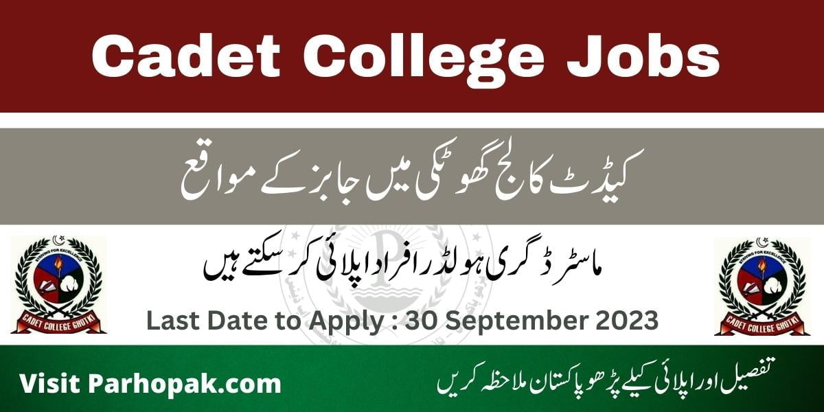 Cadet College Ghotki Sindh Teaching Jobs 2023